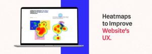 Data-Driven UX: Using Heatmaps and Analytics to Improve Design – Vega ...